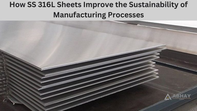 How SS 316L Sheets Enhance Manufacturing Sustainability
